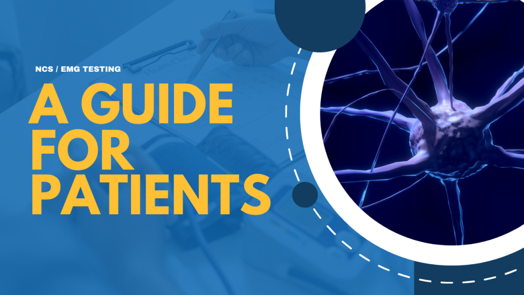 What to Expect During Your Nerve Conduction Study and EMG Appointment